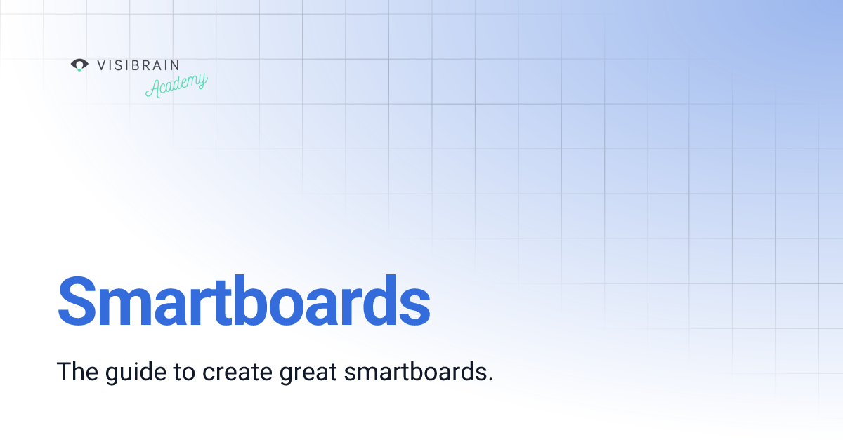 Smartboards | Visibrain Academy